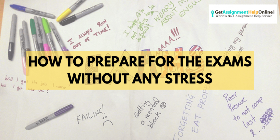 How To Prepare For The Exams Without Any Stress