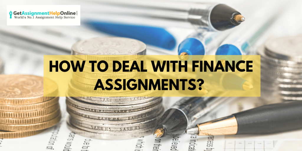 How to deal with finance assignments?