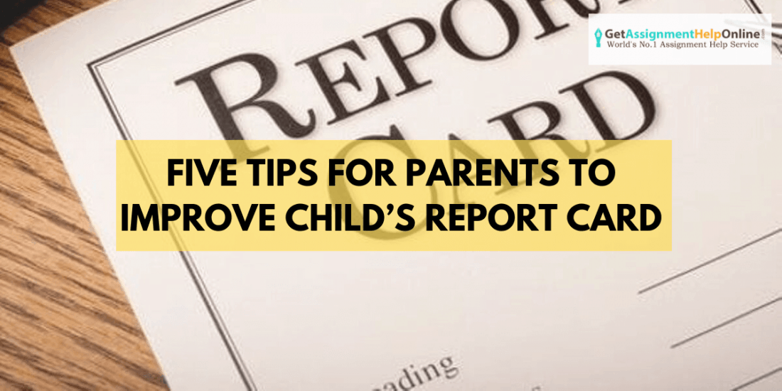 Five Tips For Parents To Improve Child’s Report Card